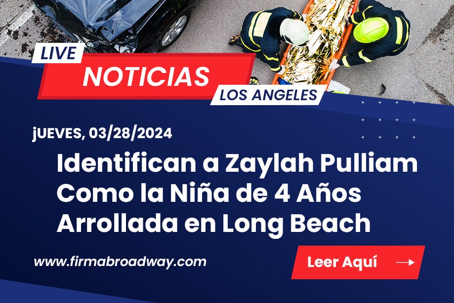 Identifican a Zaylah Pulliam Como la Niña de 4 Años Arrollada en Long Beach